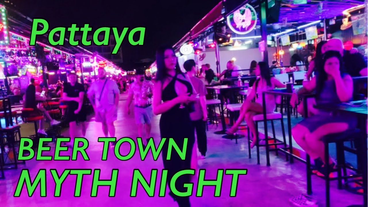 BEER TOWN MYTH NIGHT.Walking in Pattaya - YouTube