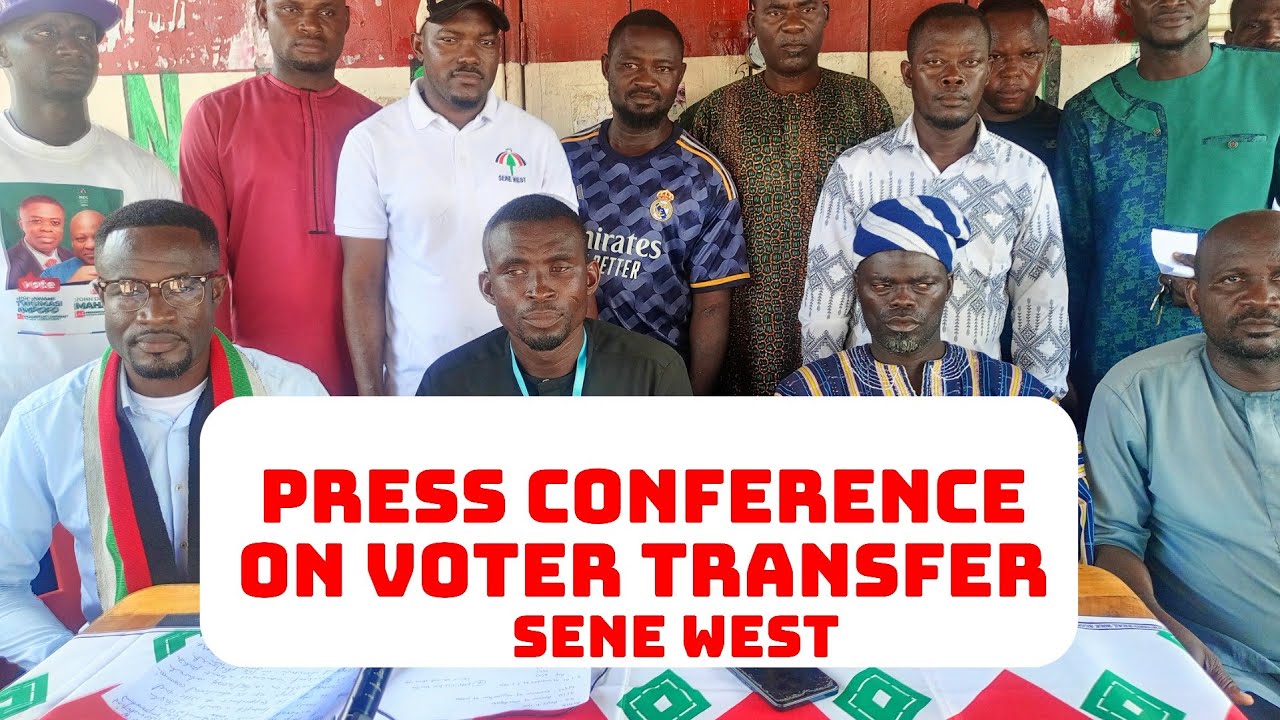 PRESS CONFERENCE ON VOTER TRANSFER; Sene West NDC Slams on NPP's ...