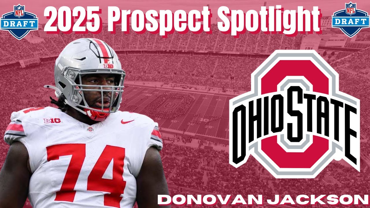 "'Donovan Jackson Is An UNSUNG HERO!" | 2025 NFL Draft Prospect ...