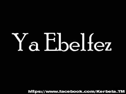 LEBBEYK YA EBELFEZ 😥