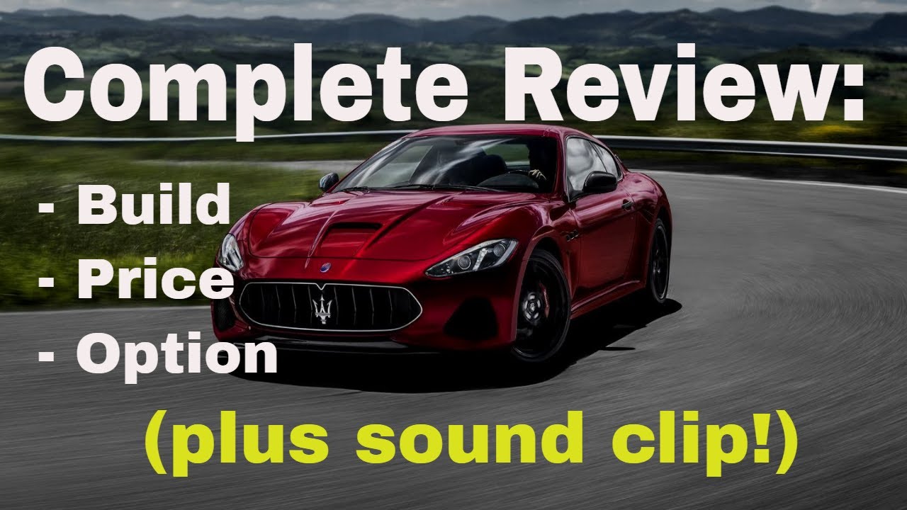 2018 Maserati GranTurismo MC - Build & Price Review - Maserati Car ...
