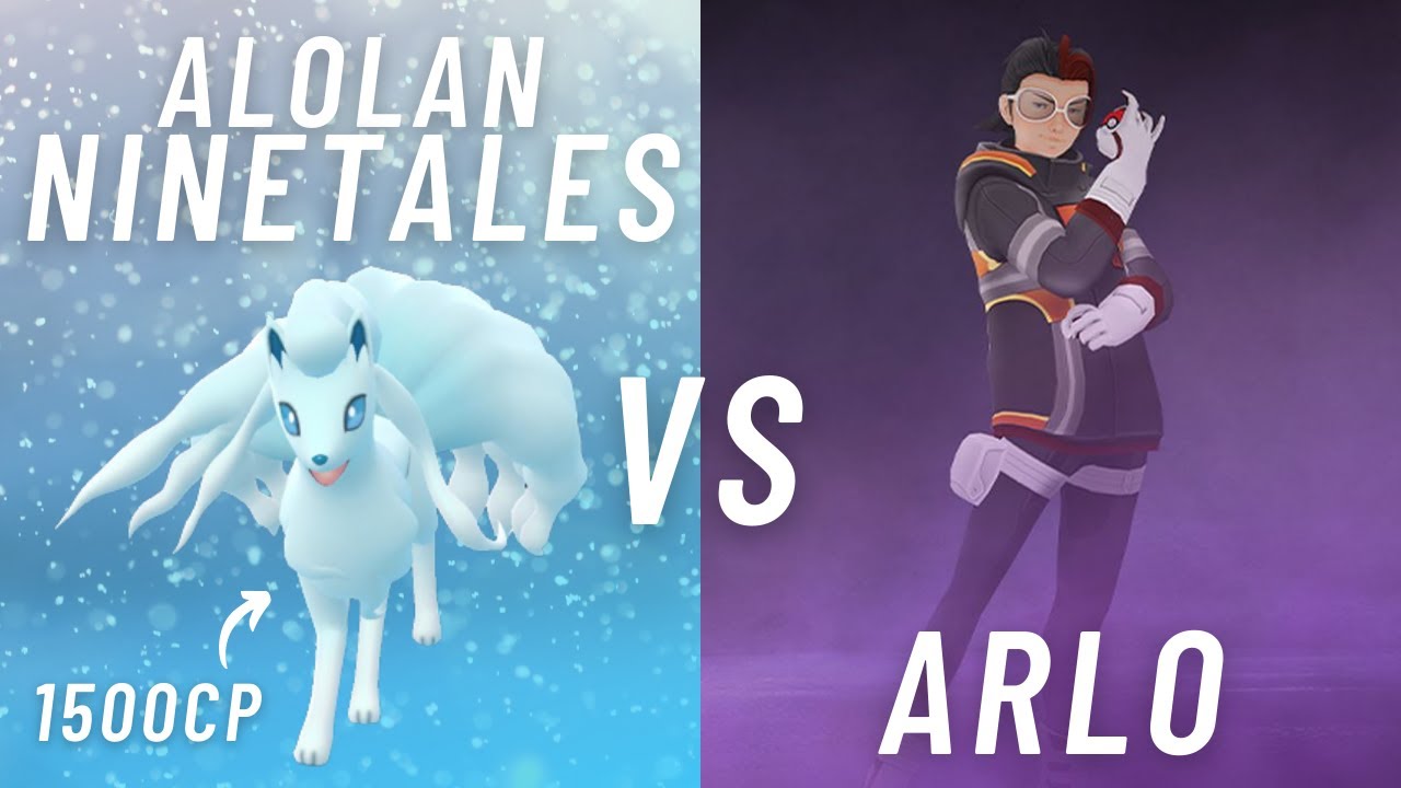 GREAT LEAGUE ALOLAN NINETALES SOLO VS TEAM ROCKET LEADER ARLO - YouTube