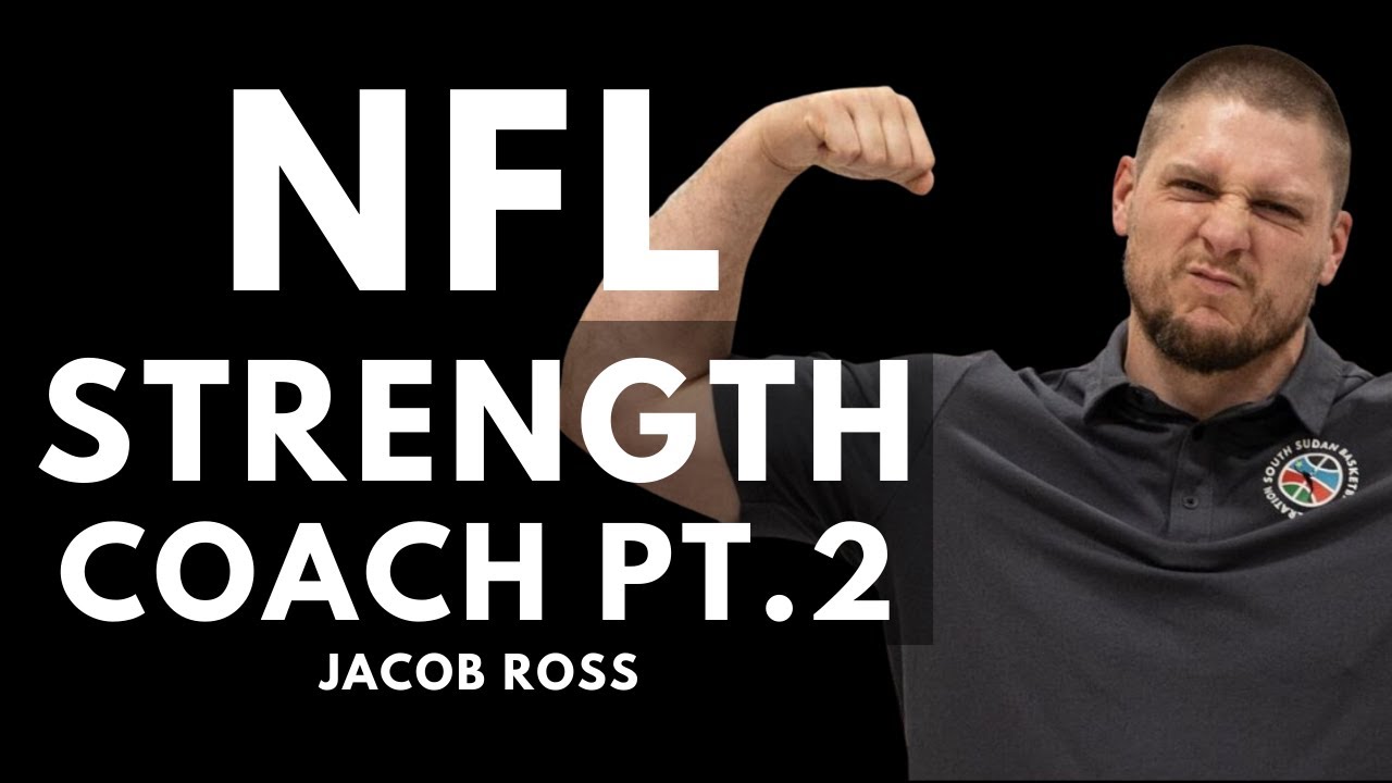 #32 Jacob Ross Pt. 2 - NFL, NBA, MLB Performance Coach - YouTube