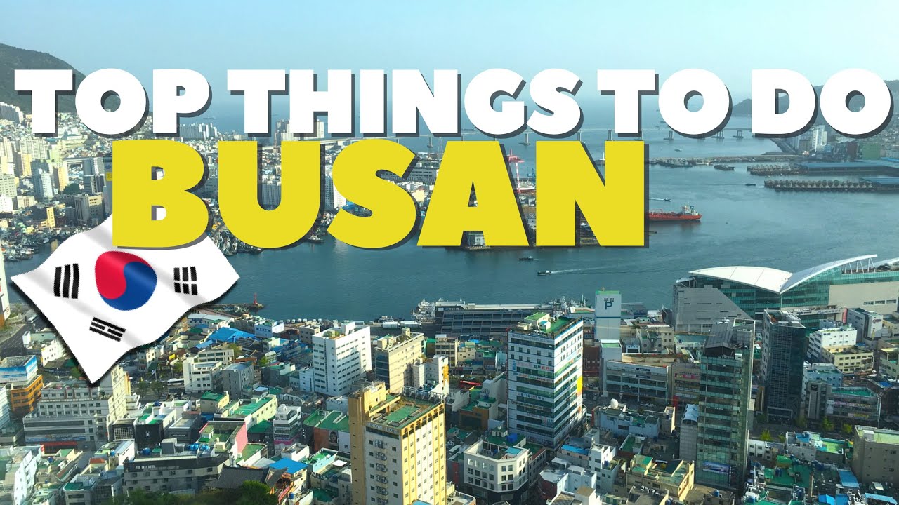 🇰🇷BEST OF BUSAN, SOUTH KOREA - TOP ATTRACTIONS - YouTube