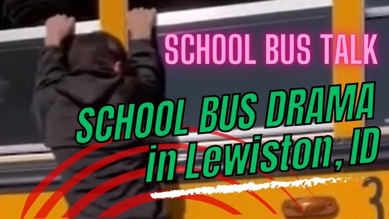 SCHOOL BUS DRAMA in Lewiston, ID #busdrivers #schoolbus # ...