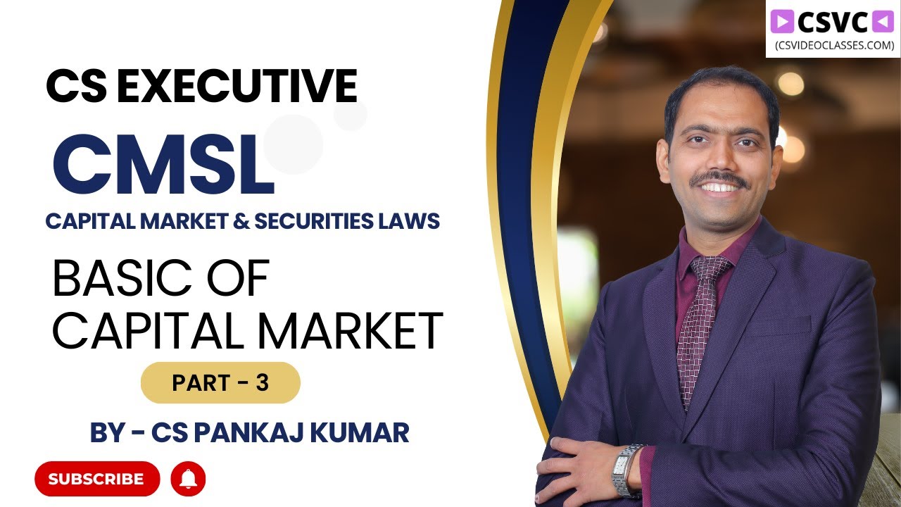 Basic of Capital Market | CS Executive Module 2 Capital Market ...