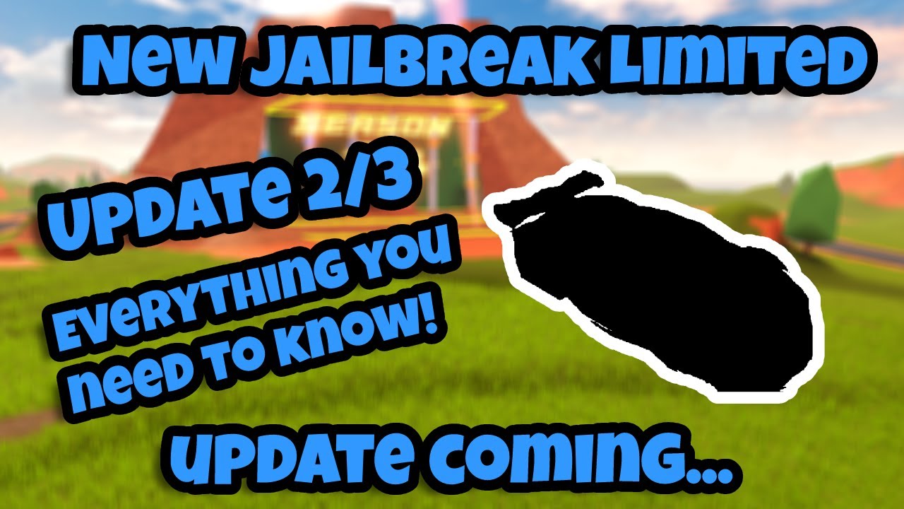 NEW JAILBREAK UPDATE NEXT WEEK! New Limited Vehicle coming!! |Roblox ...