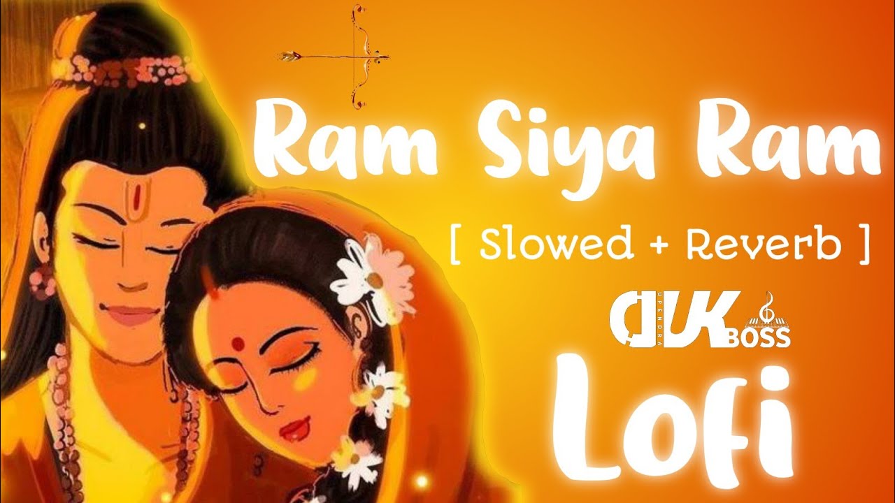 Ram Siya Ram (Slowed and Reverb) Lofi Song | mangal bhavan amangal hari | ram siya ram lofi ...