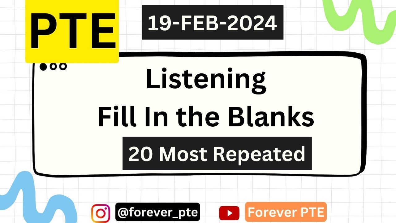 20 Most Repeated Listening Fill In The Blanks | PTE | Forever PTE ...
