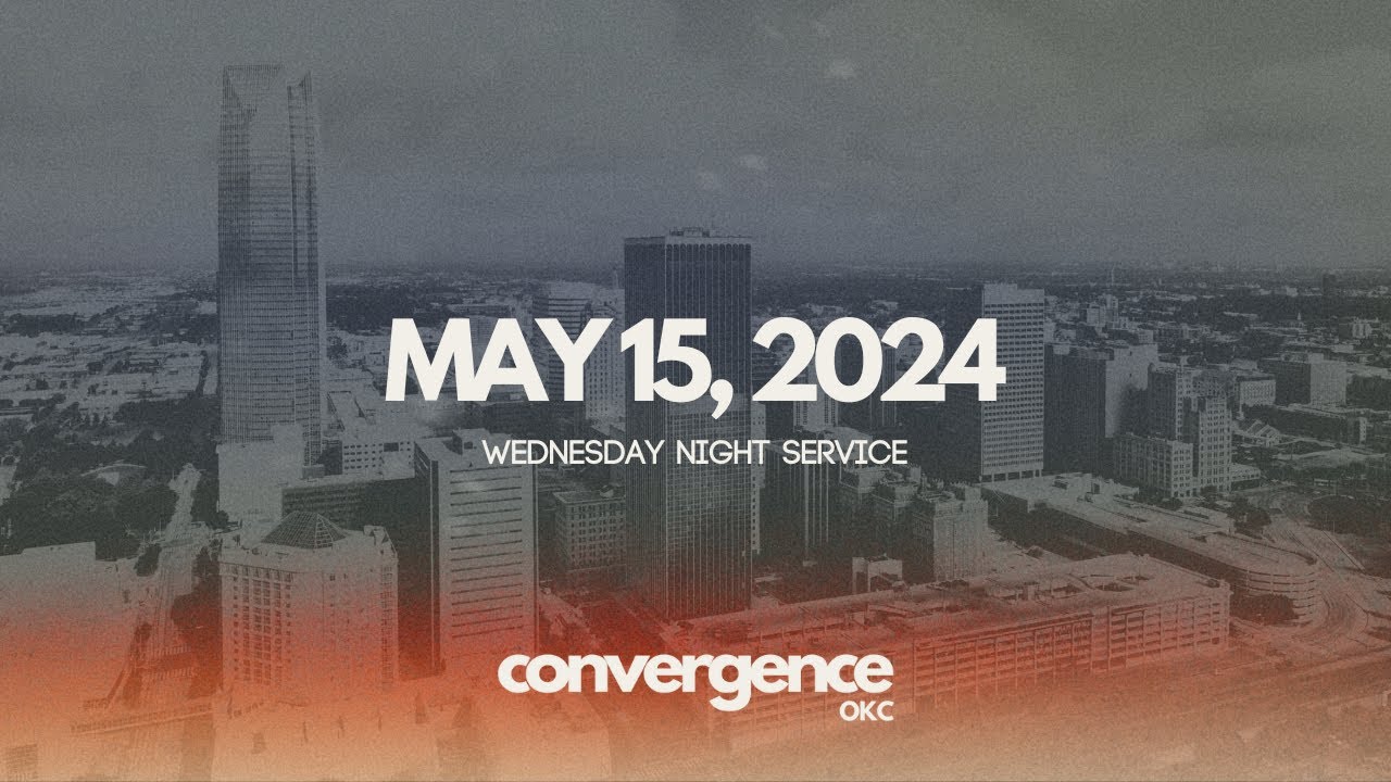 Michael Rowntree - Psalm 91 | Convergence OKC Service - May 15, 2024 ...