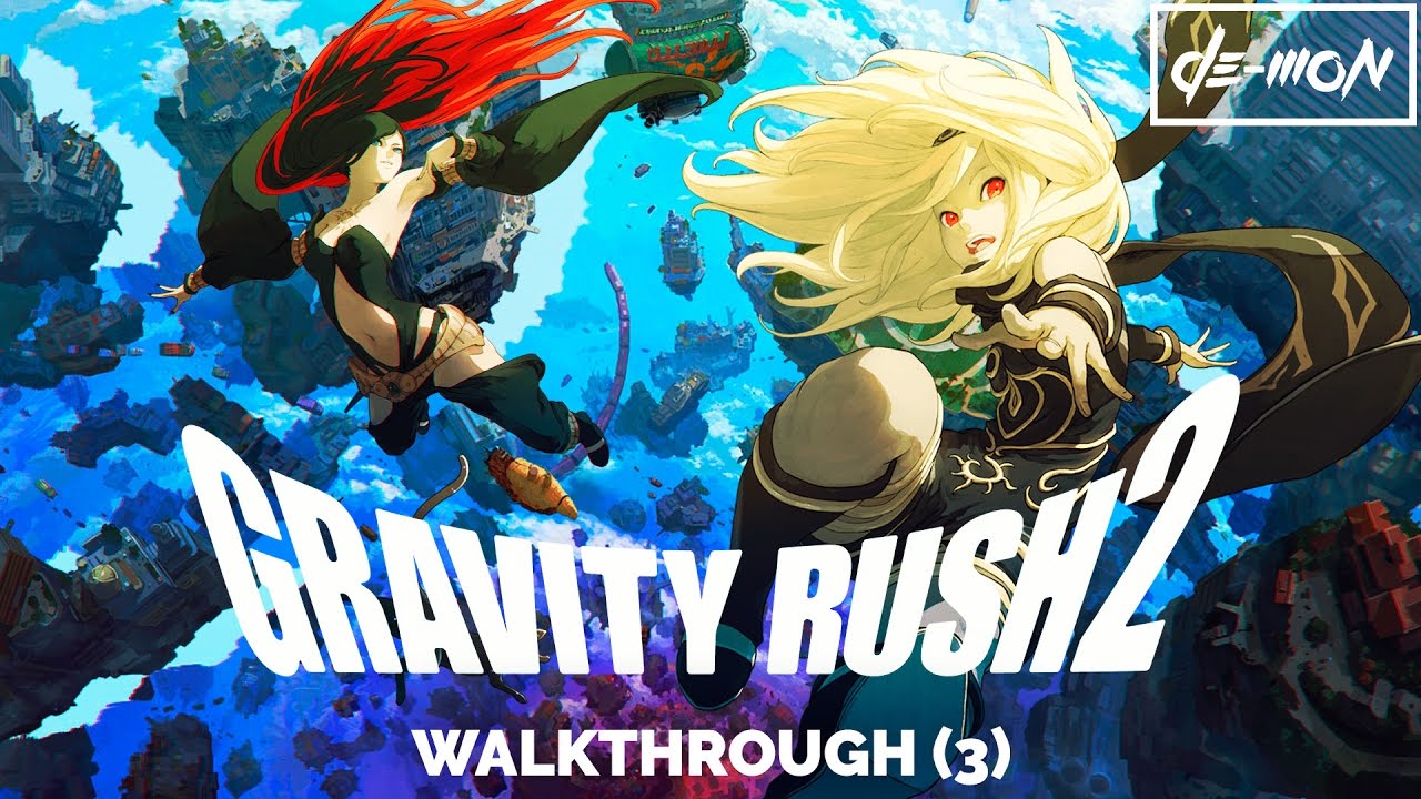 Gravity Rush 2 - Walkthrough (3) - YouTube