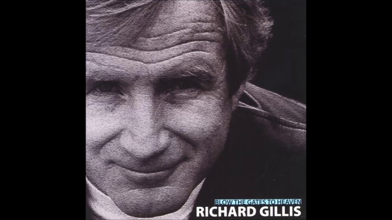 Richard Gillis - Blow the Gates to Heaven - YouTube