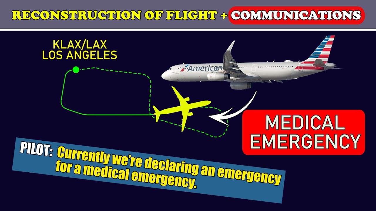 MEDICAL EMERGENCY and immediate return | American A321 | Los Angeles ...