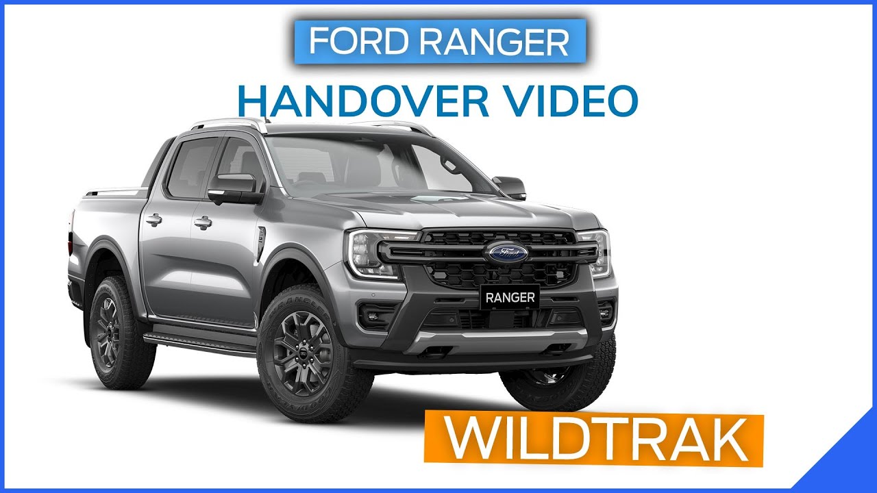 Ranger Wildtrak Handover Video - Everything a New Owner needs to know ...