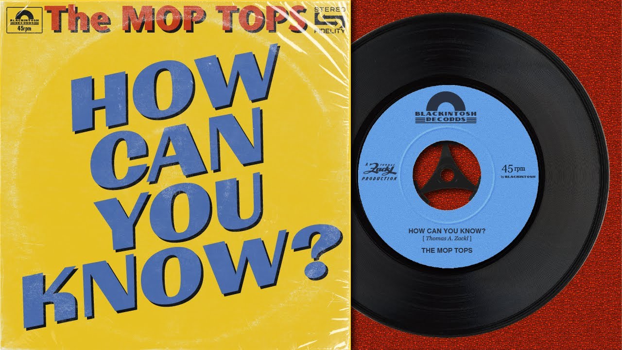 The Mop Tops: How Can You Know? - YouTube