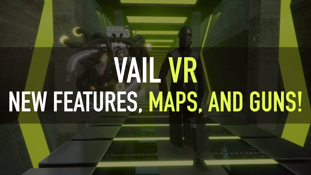 Vail VR - NEW FEATURES, MAPS, AND GUN S! - YouTube
