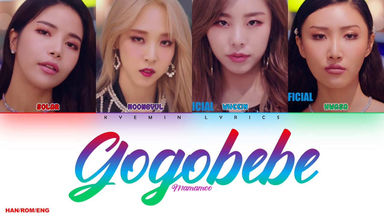 MAMAMOO "gogobebe" Color Coded Lyrics - Han/Rom/Eng . Kyemin Lyrics ...