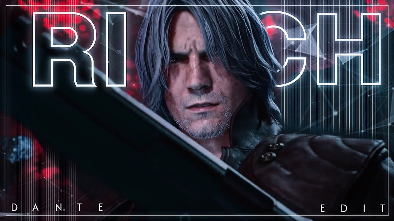 Rich | Dante (Devil May Cry 5) edit - YouTube