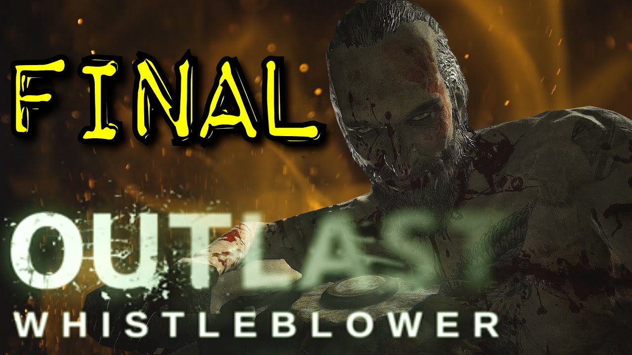 Outlast - Whistleblower Part 5 | (Final) OMG Billy! - YouTube