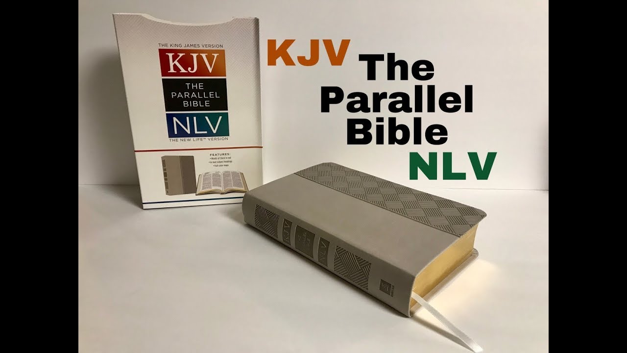 The Parallel Bible KJV & NLV Review - YouTube