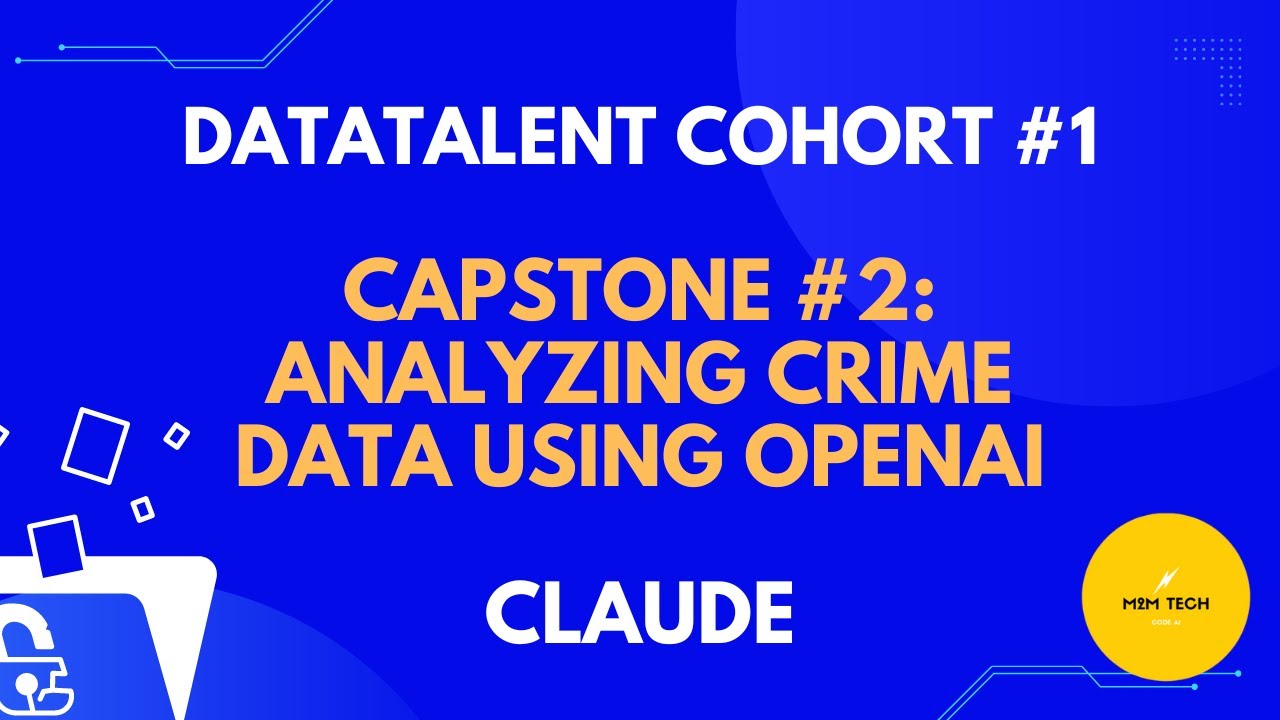 Capstone #2: Analyzing Crime Data using OpenAI | Claude - YouTube