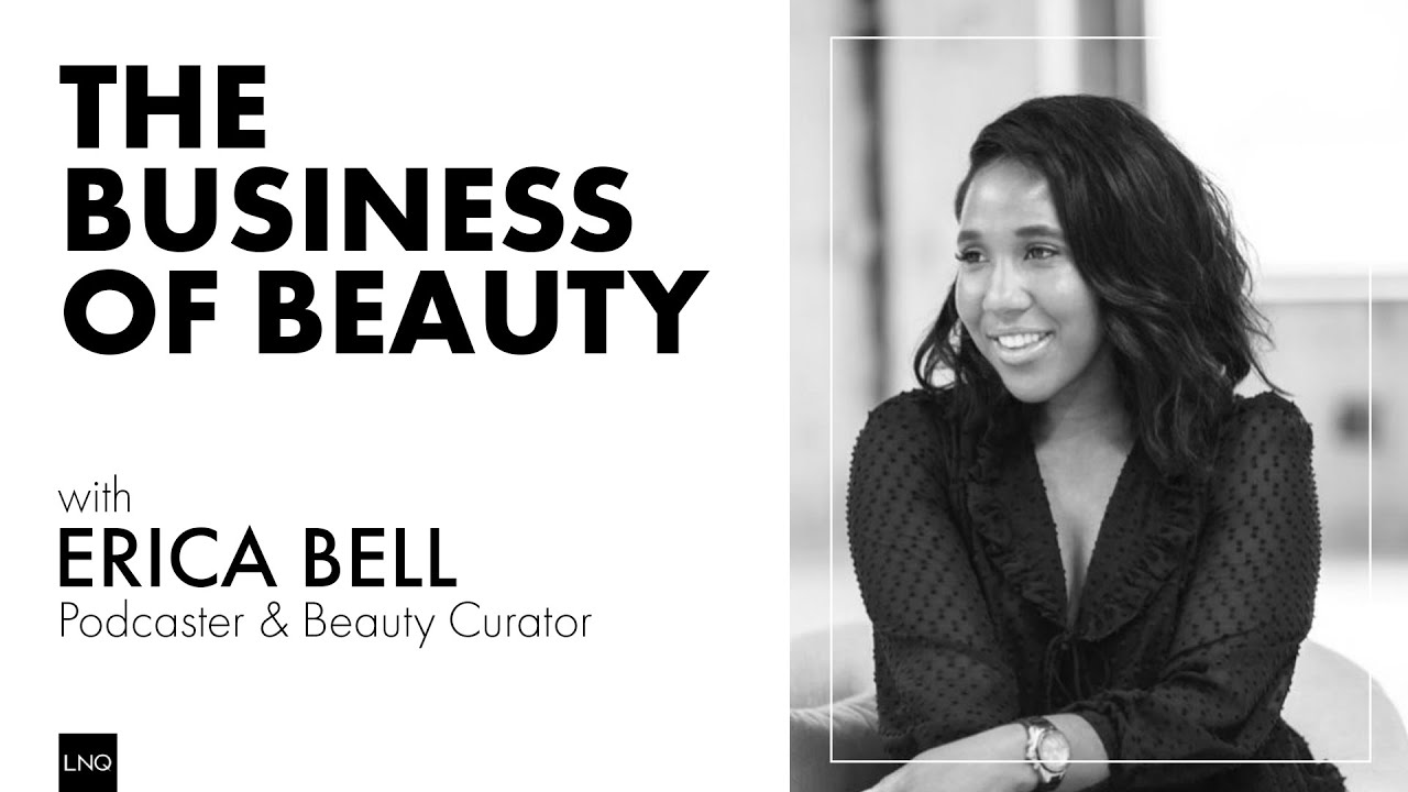 The Business of Beauty with Erica Bell - YouTube