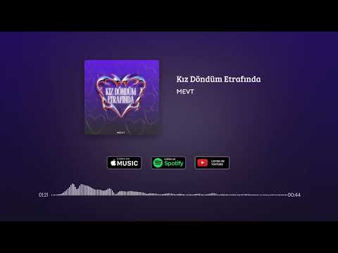 Mevt - Kız Döndüm Etrafında