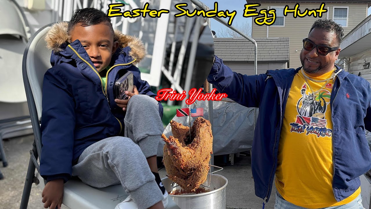 EASTER SUNDAY EGG HUNT DEEP FRY TURKEY FOR LUNCH WITH THE TRINI YORKER ...