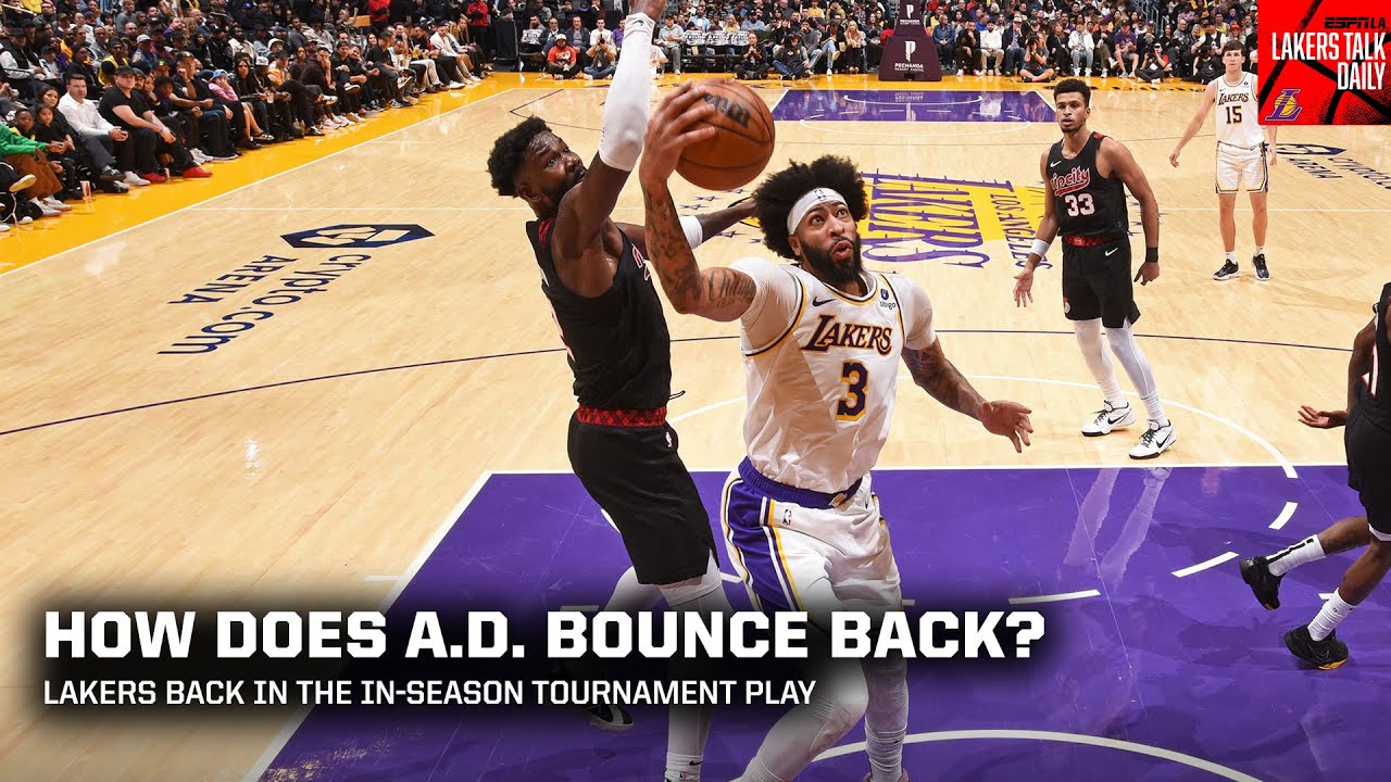 Lakers Talk Daily: How Does Anthony Davis Bounce Back In Portland? - YouTube