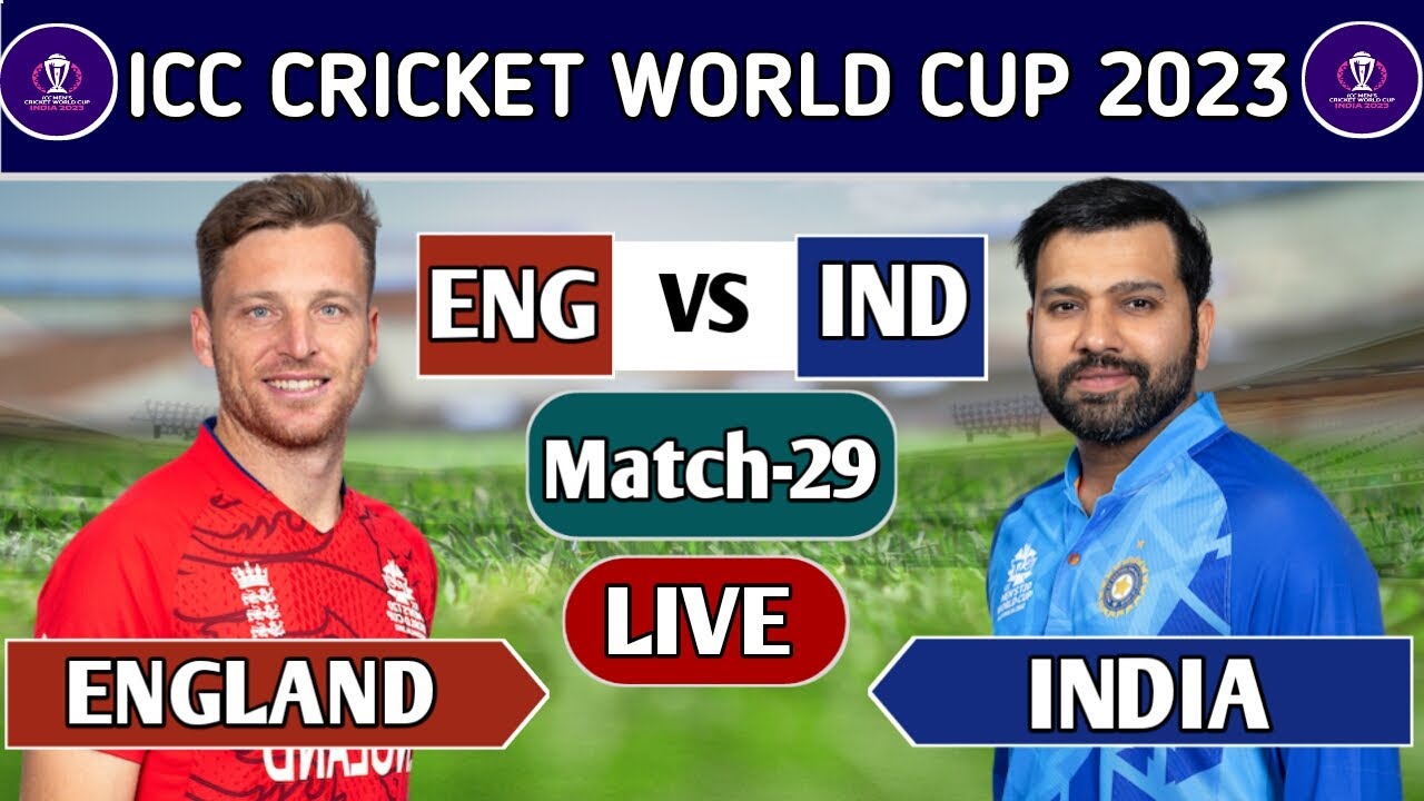 ICC World Cup 2023: India vs England, 29th Match - Live Score | INd vs ...