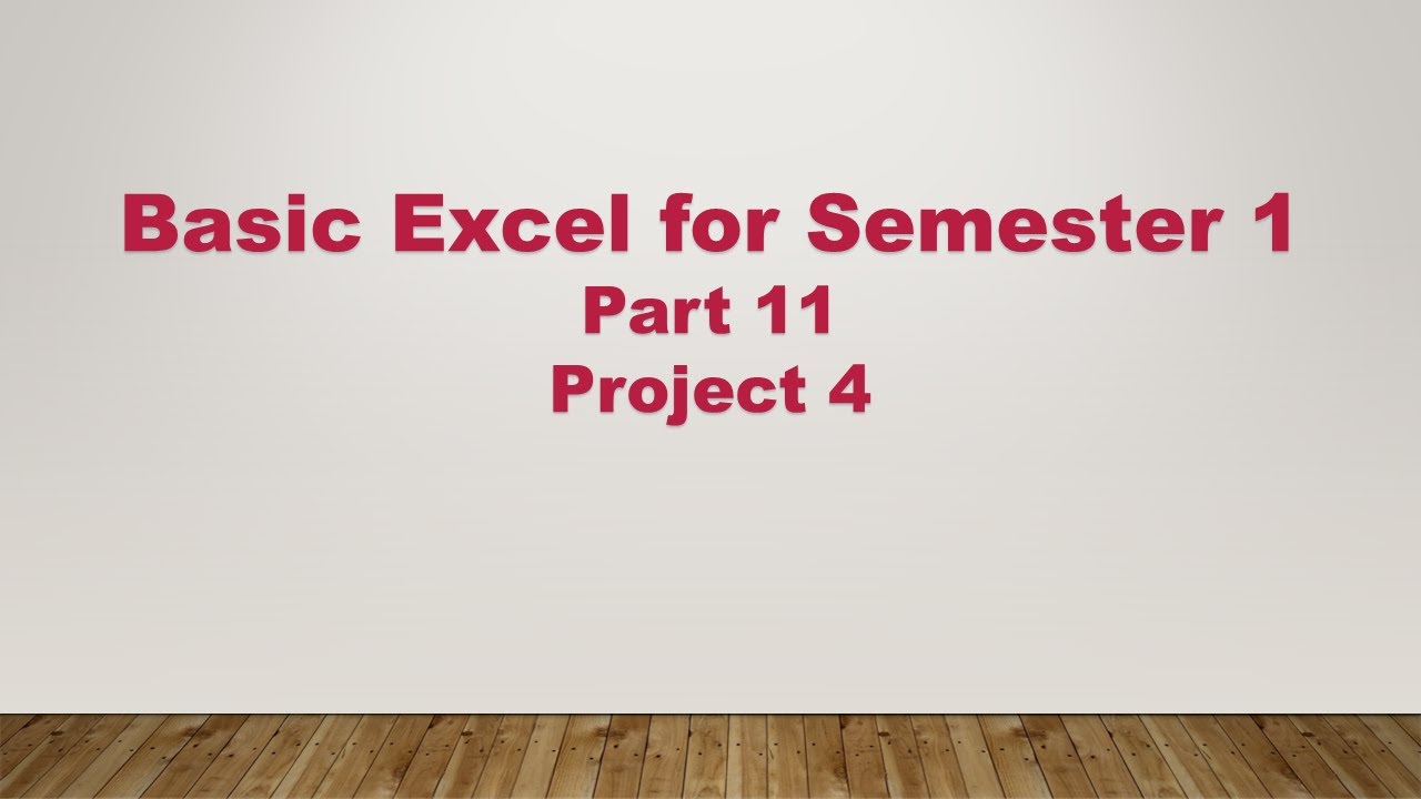 Basic Excel for Semester 1 Part 11 Project 4 - YouTube