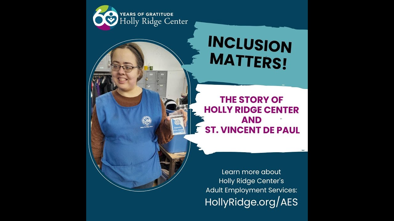 Inclusion Matters! The Story of Holly Ridge Center & St. Vincent de ...