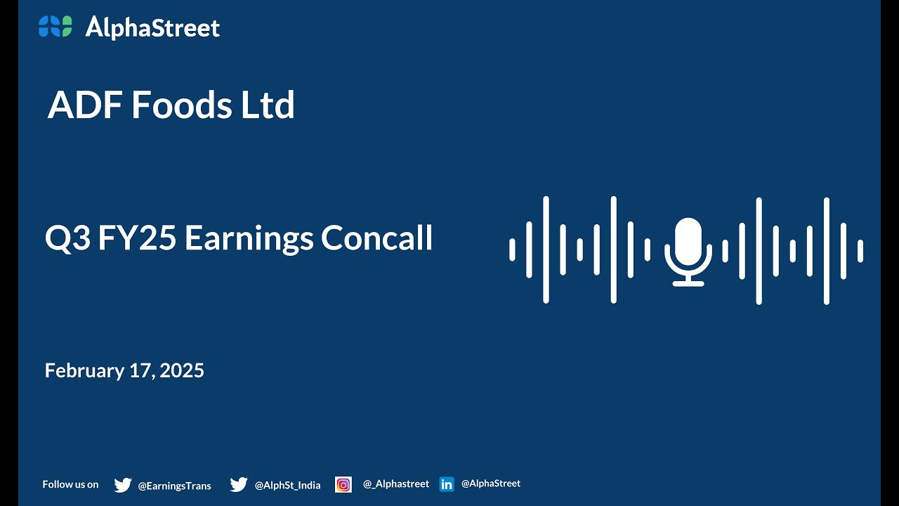 ADF Foods Ltd Q3 FY2024-25 Earnings Conference Call - YouTube