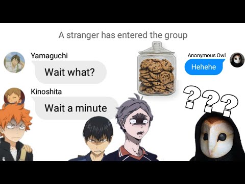 Haikyuu group chat | a stranger has entered the group - YouTube
