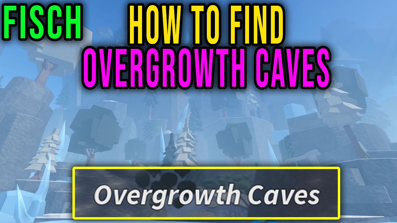 OVERGROWTH CAVES (FISHING SPOT) - HOW TO FIND [FISCH] - Roblox - YouTube