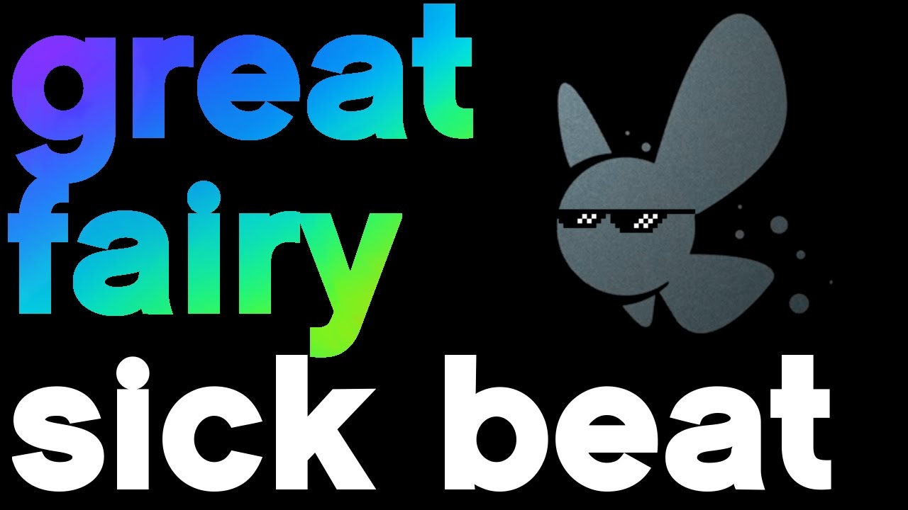 Great Fairy Sick Beat - YouTube