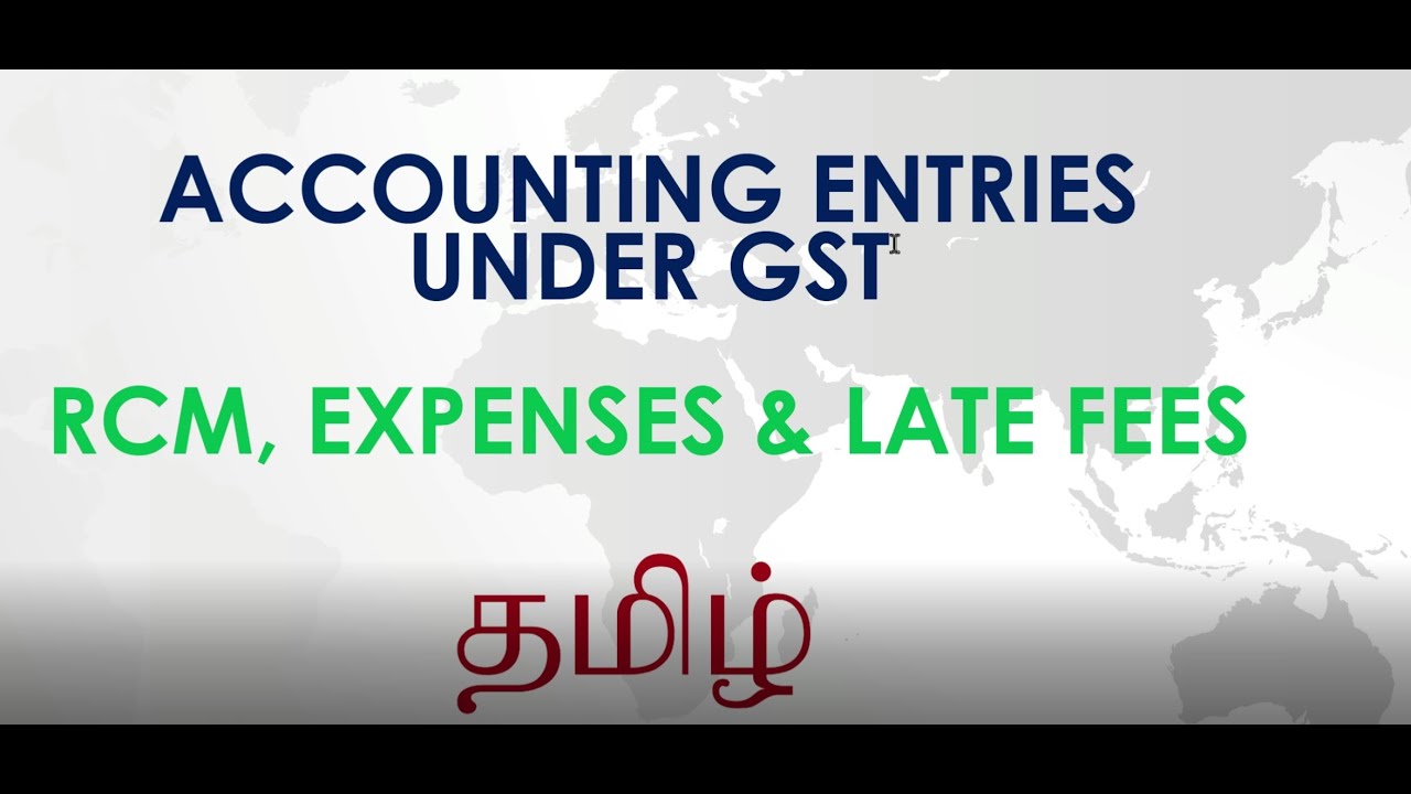 Accounting entries under GST - RCM, Expenses & Late fees - YouTube