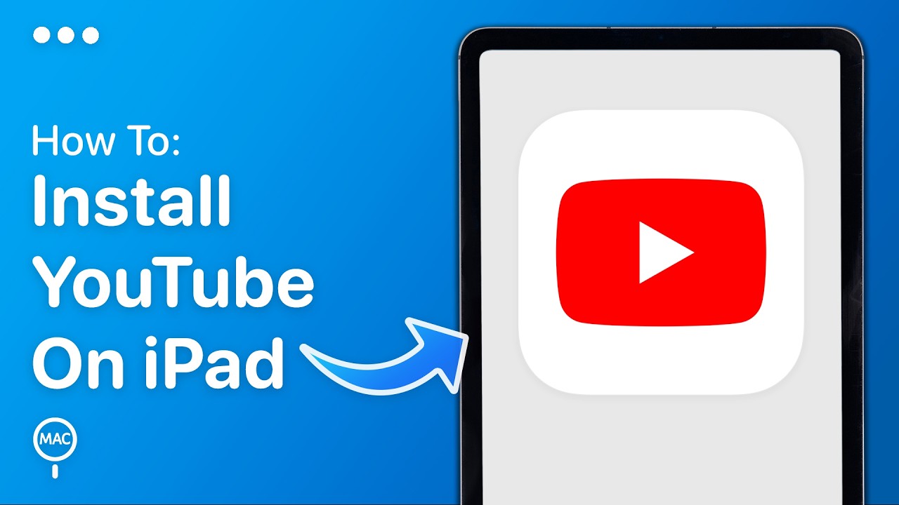 How To Install YouTube App on iPad | Easy Guide - YouTube