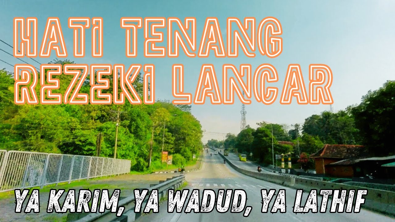 YA KARIM YA WADUD YA LATHIF - AMALAN MUSTAJAB PENENANG HATI DAN PEMBUKA ...