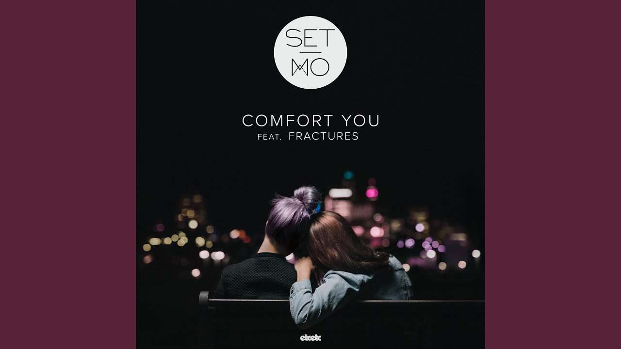 Comfort You - YouTube