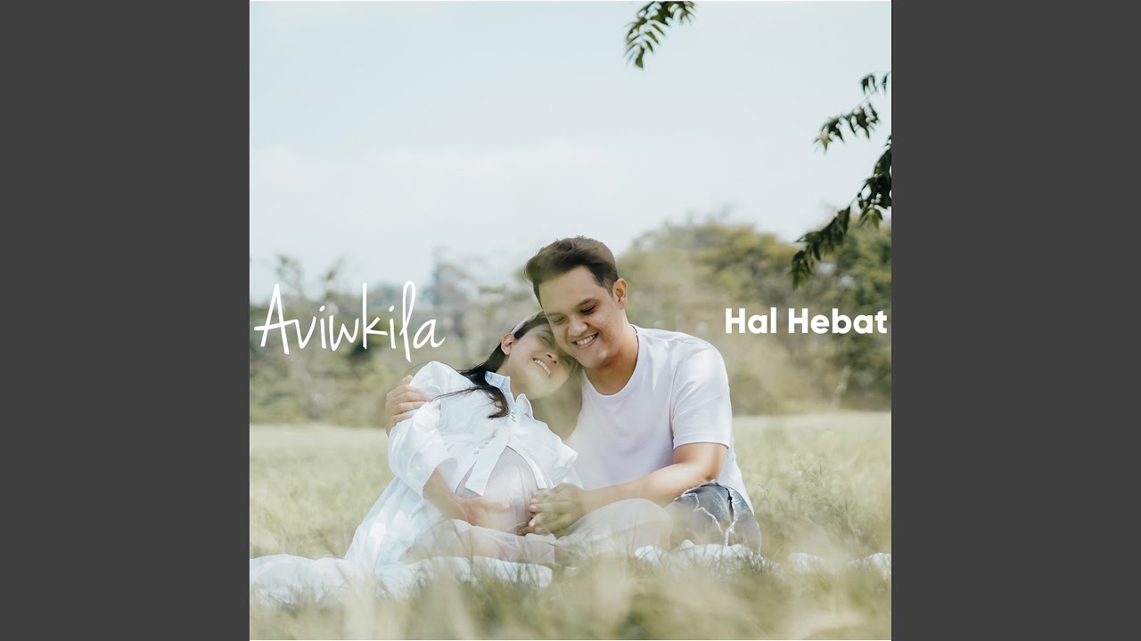 Hal Hebat - YouTube Music