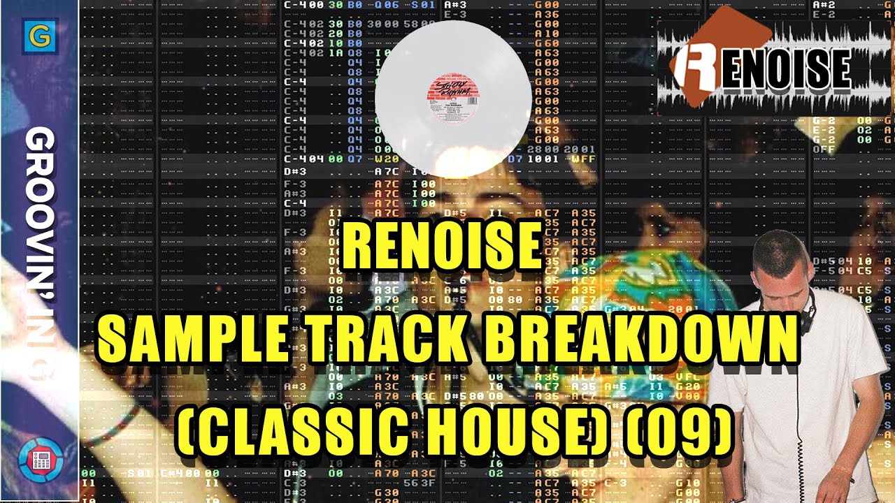 Renoise - Sample Track Breakdown (Classic House) (09) - YouTube