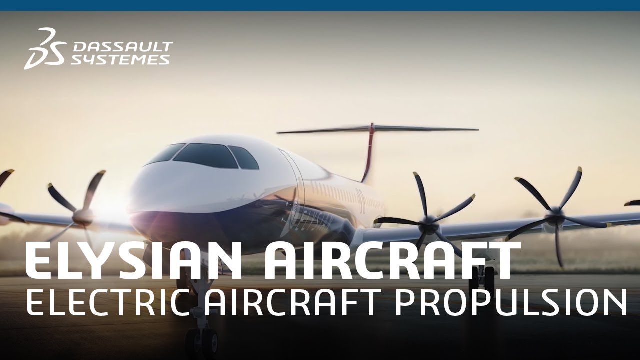 Elysian Aircraft - Electric Aircraft Propulsion | Dassault Systèmes ...