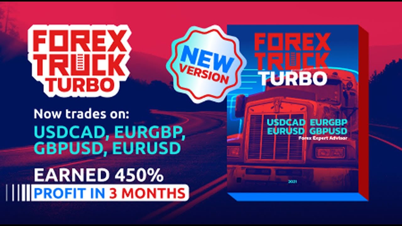 📈🚚🤖Forex Truck TURBO Robot ⚡ Automated Expert Advisor for MT4 & MT5⭐ ...