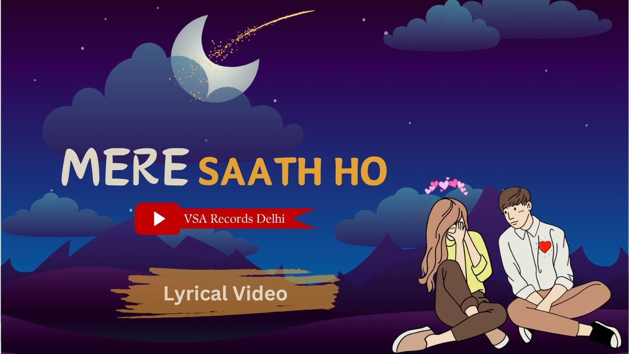Mere Sath Ho | Lyrical Video | Ashok Soni - YouTube