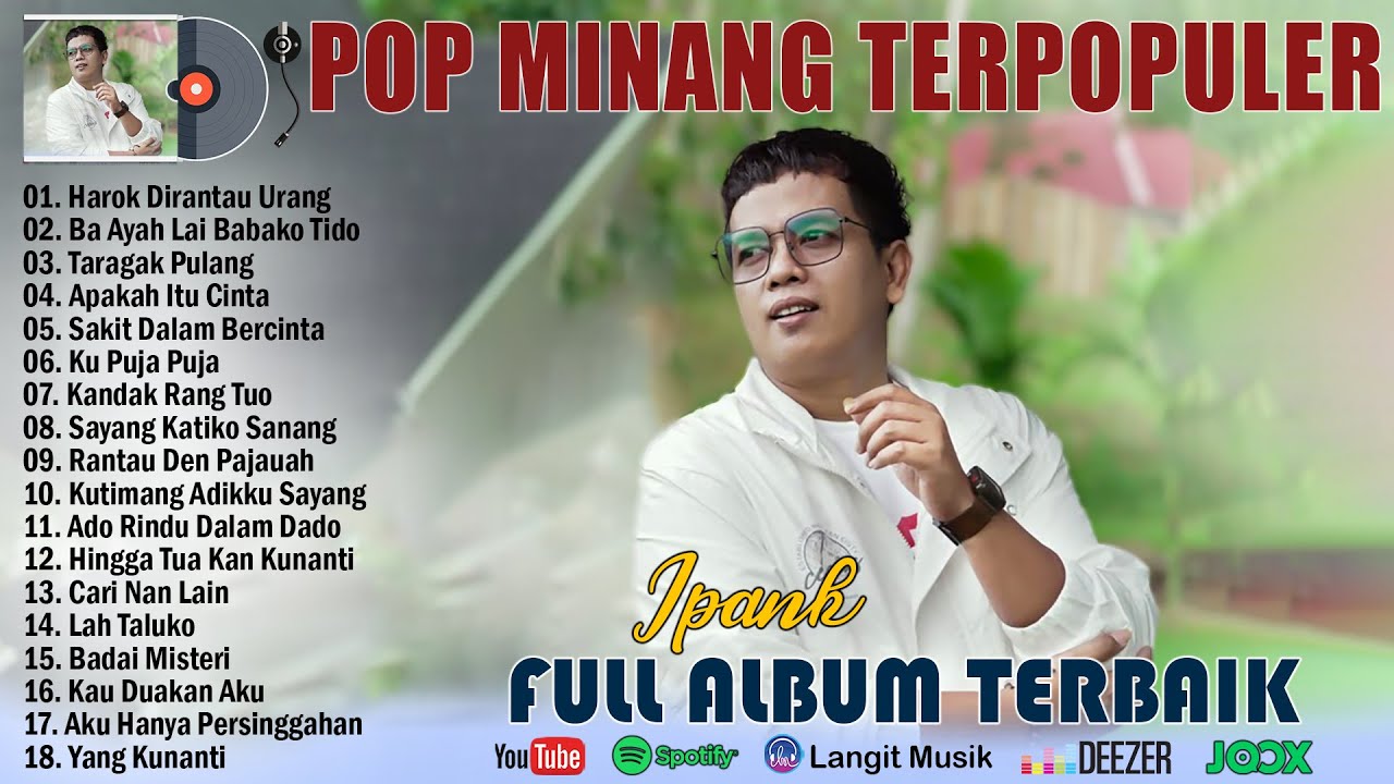 Ipank Full Album Terbaru 2022 ~ Harok Dirantau Urang, Apakah Itu Cinta ...