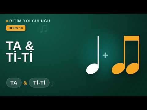 Ta & Ti-Ti Karma Ritim Nedir? 🥁 | Ritim Yolculuğu · Ders 10