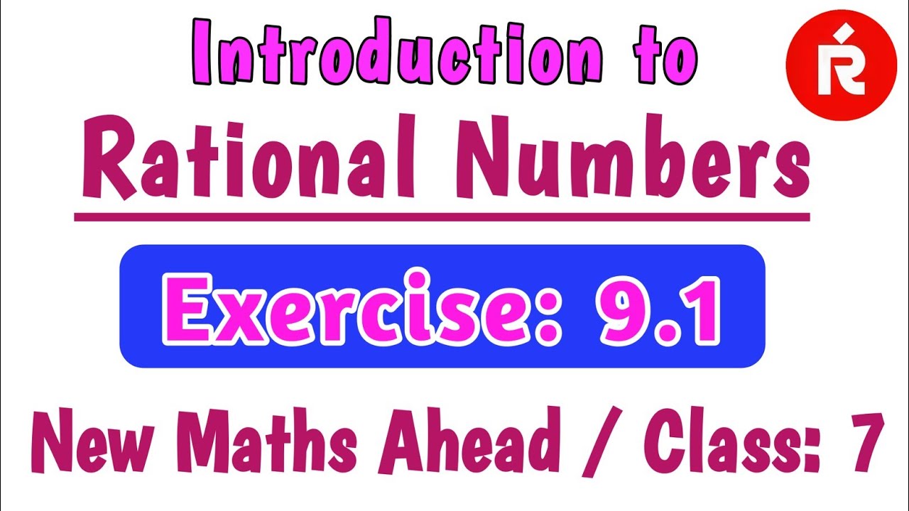 Introduction to Rational Numbers Exercise 9.1 solutions Maths Ahead ...