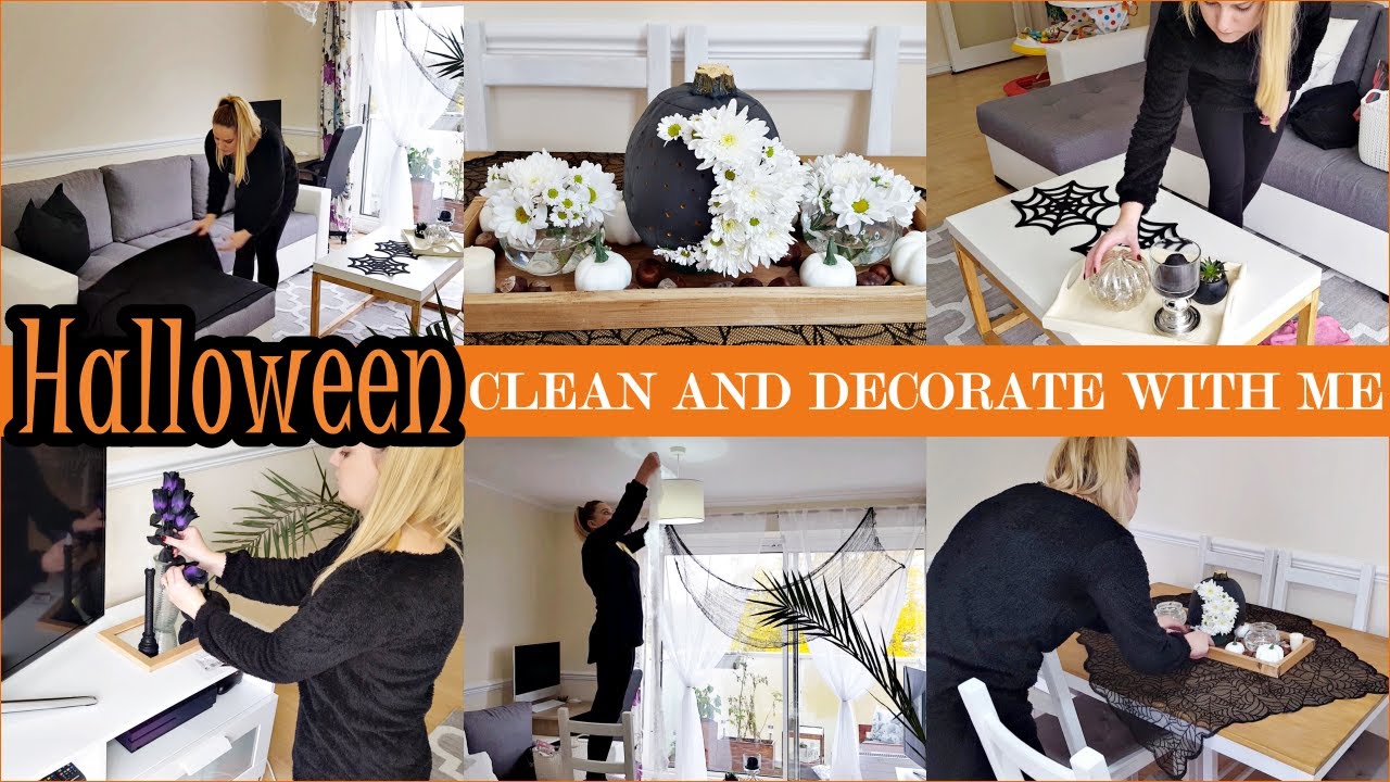 Halloween Clean And Decorate With Me / Clean With Me / Speed Clean ...