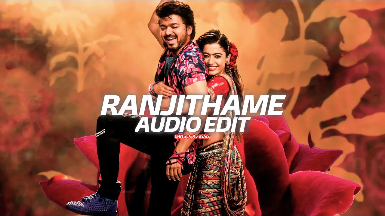 Ranjithame - Varisu [ Audio Edit] - YouTube